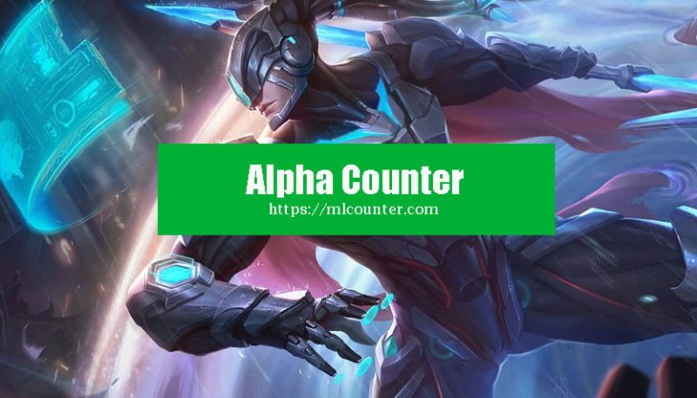 Alpha Counter Mobile Legends 2025 - MLCounter