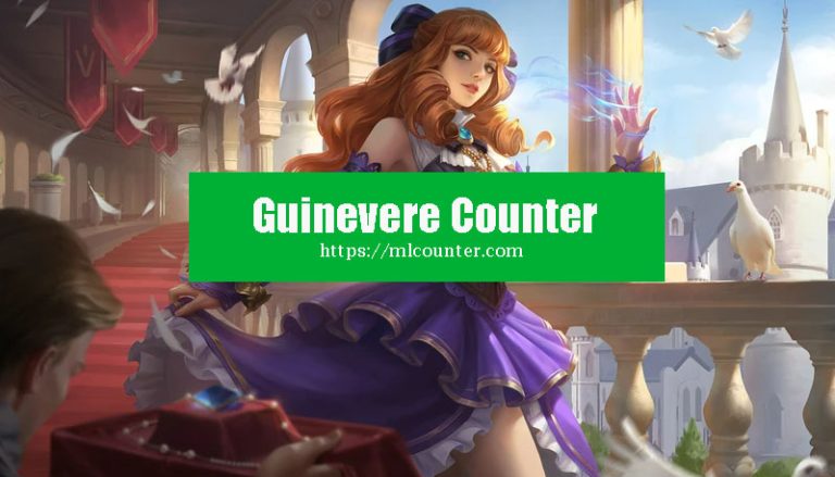 Guinevere Counter Mobile Legends 2026 - MLCounter